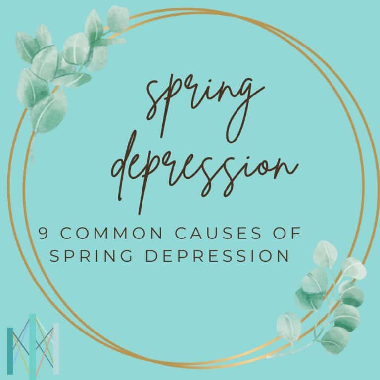 9 Common Causes of Spring Depression - Center for Mindful Therapy