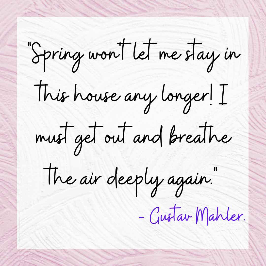 11 Inspiring Springtime Quotes | Center for Mindful Therapy