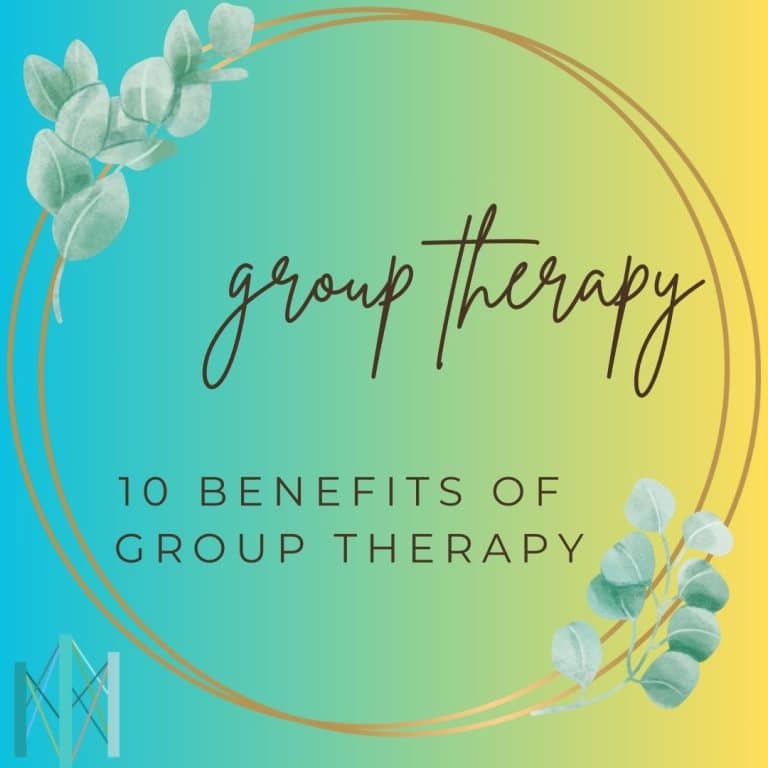 10 Benefits of Group Therapy | Center for Mindful Therapy