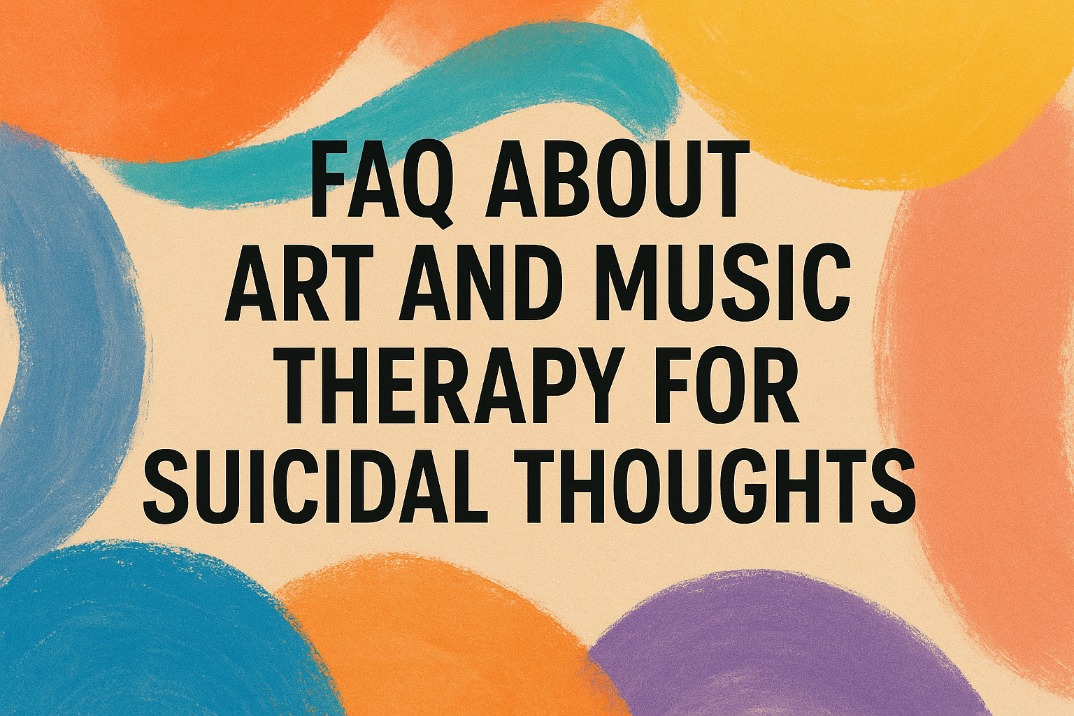 Art and Music Therapy Support Healing From Suicidal Ideation
